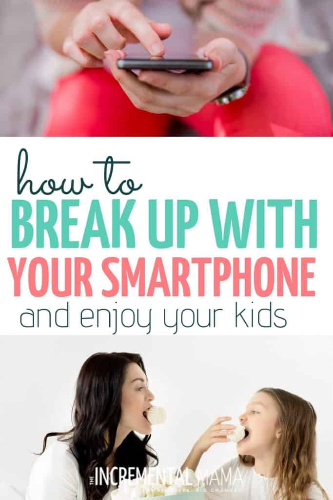 A Parent's Guide to Breaking Up With Your Smartphone