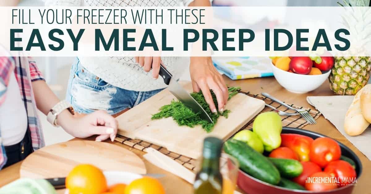 5 Easy Meal Prep Ideas to Fill Your Freezer in Minutes - The ...