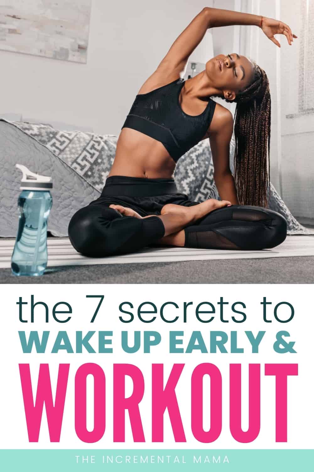The 7 Secrets of Finding Motivation to Wake up Early and Workout