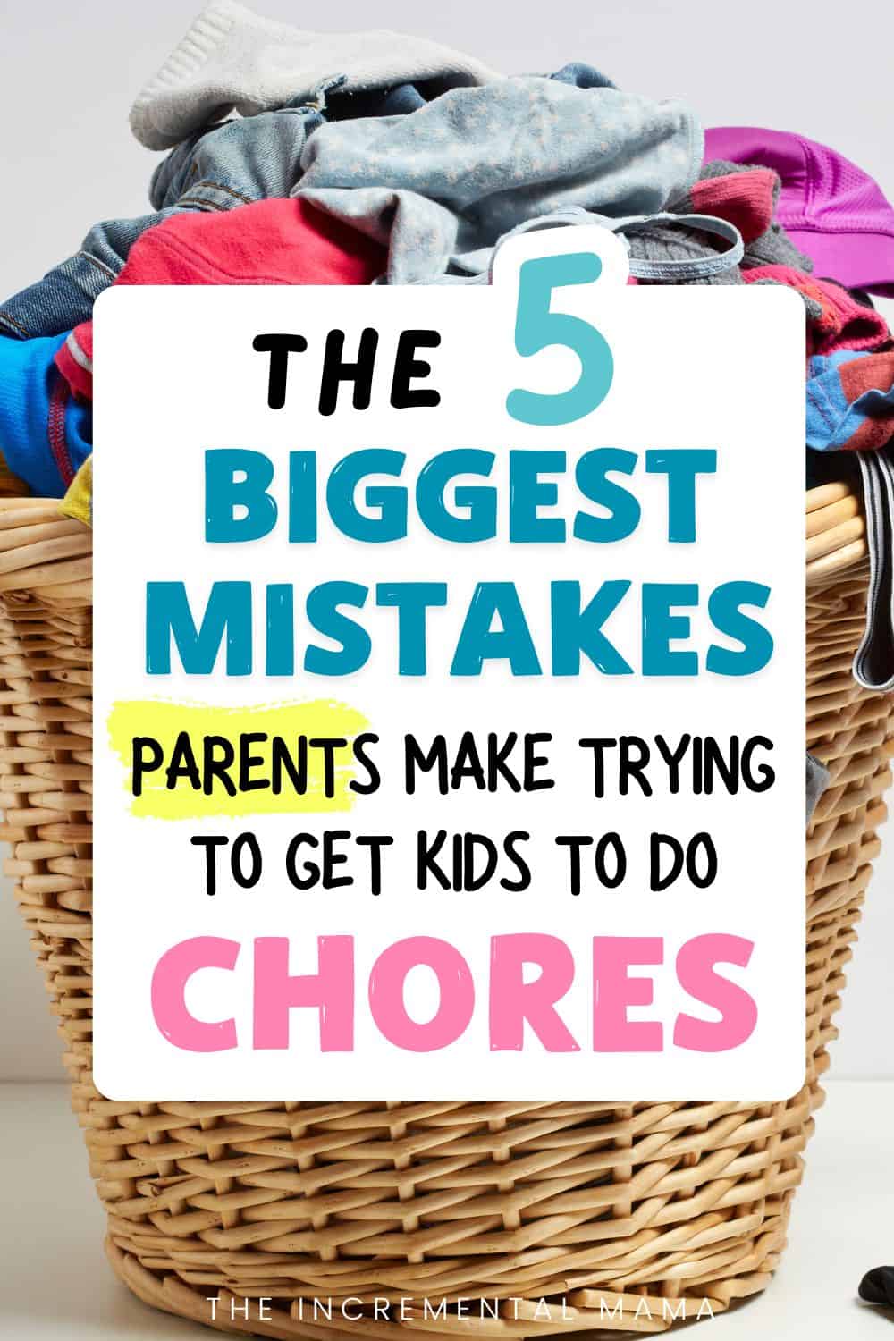 The 5 Mistakes That Make Kids Hate Chores