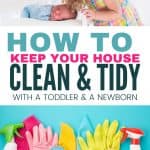 How to Get Things Done with a Newborn and Toddler