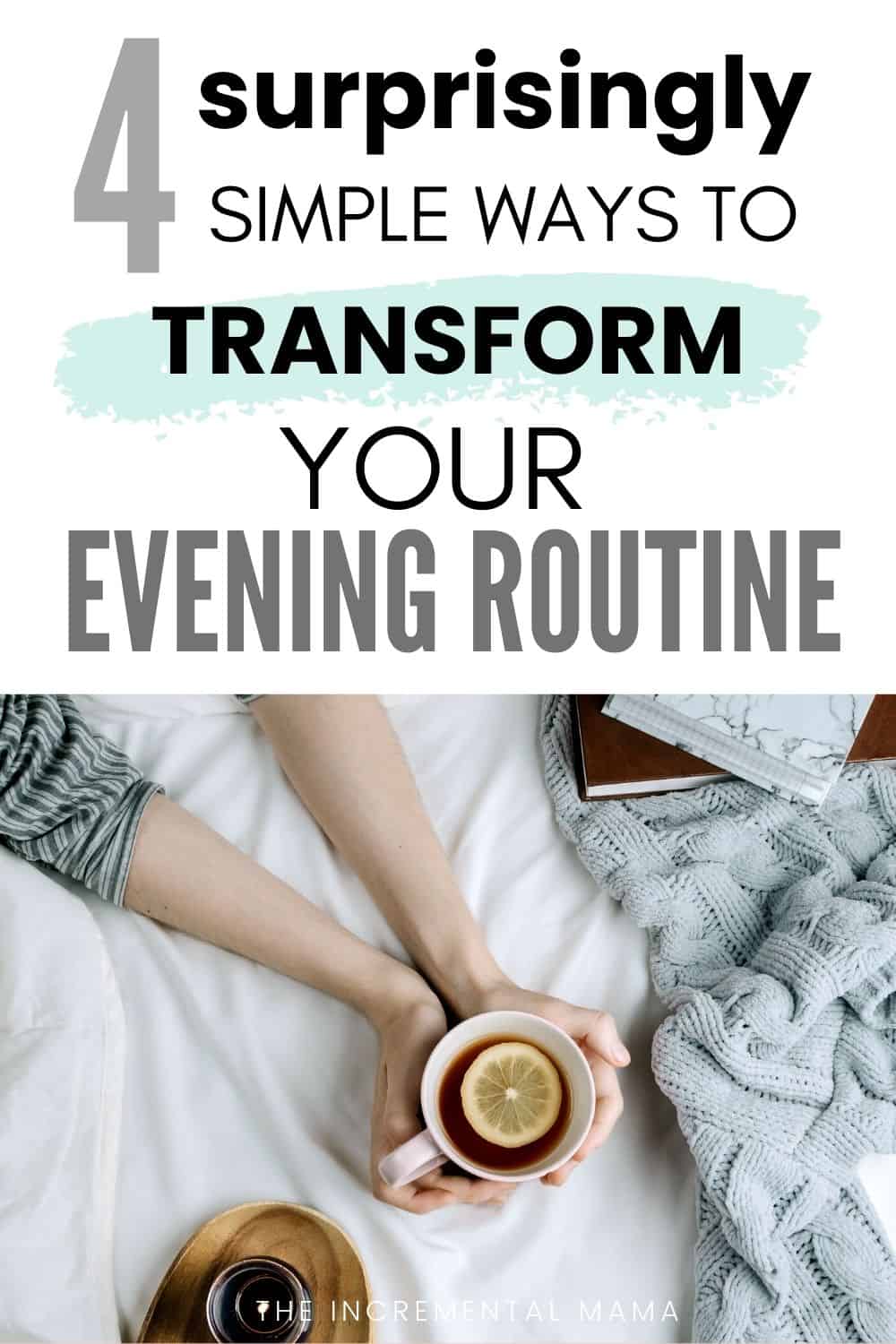 4 Ways You’re Sabotaging Your Evenings (and How to Fix it)