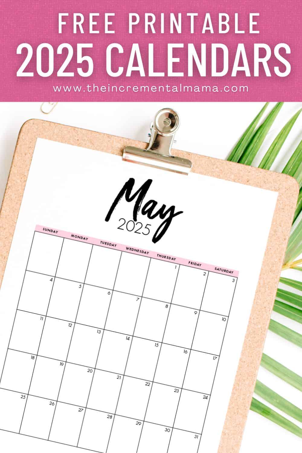 Free Printable 2025 Monthly Calendar Templates - The Incremental Mama