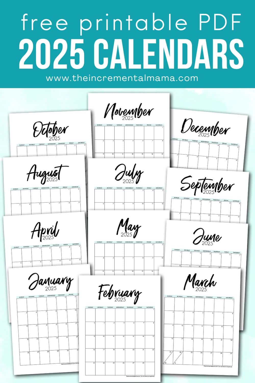 Free Printable 2025 Monthly Calendar Templates - The Incremental Mama