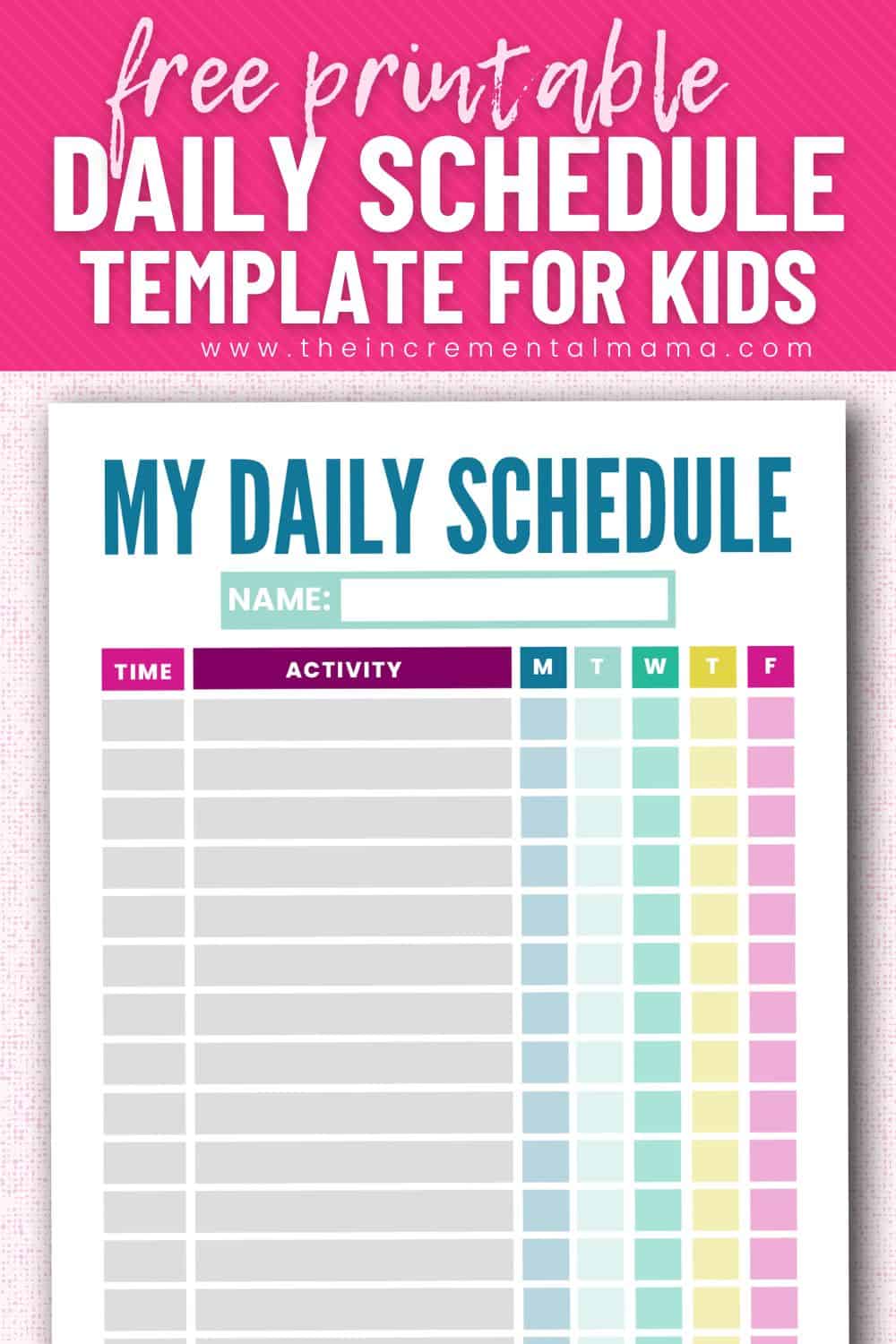 Free Printable Kid's Daily Schedule Template - The Incremental Mama
