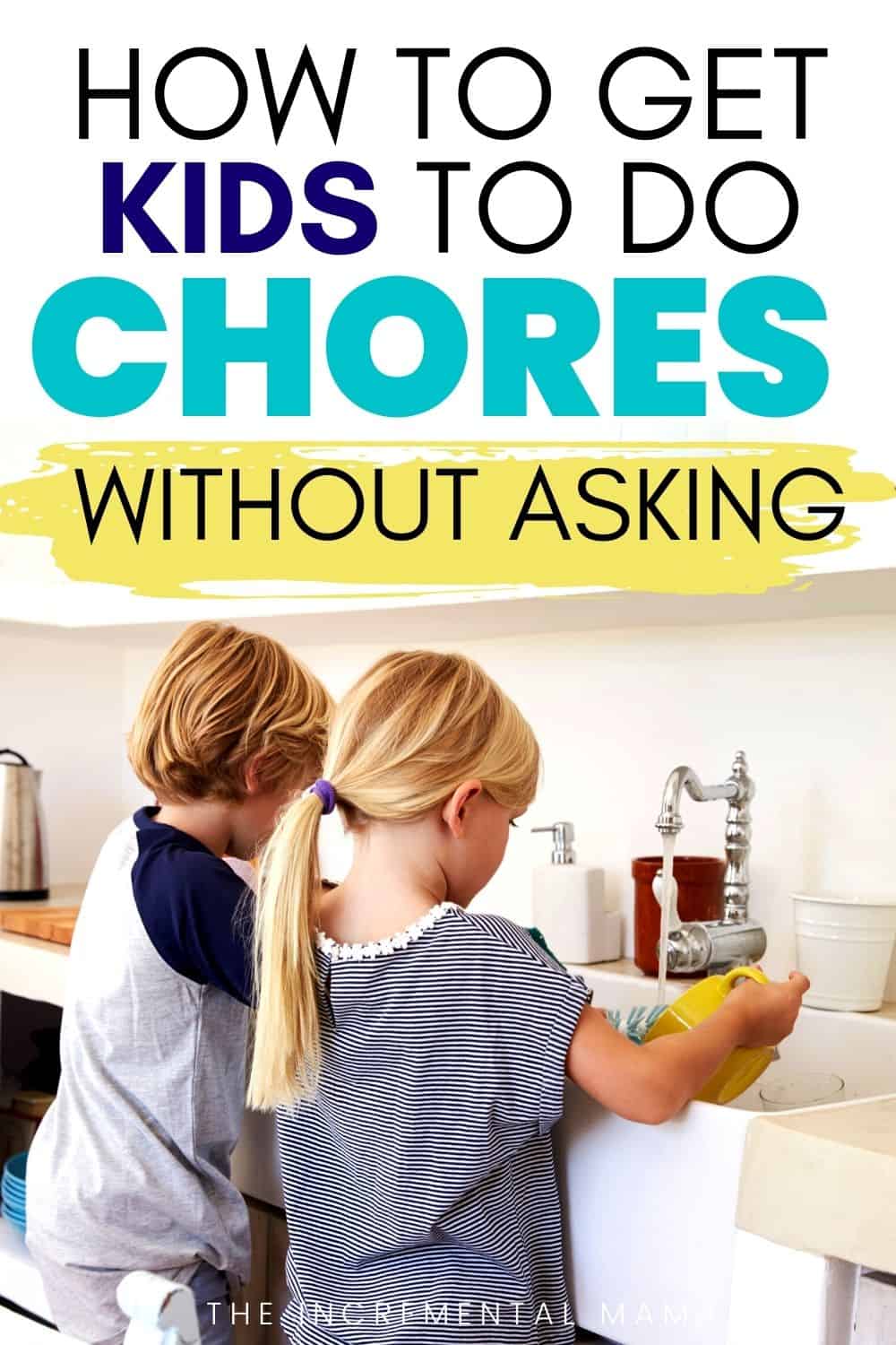 How to Get Kids to Do Chores & Help without Being Asked