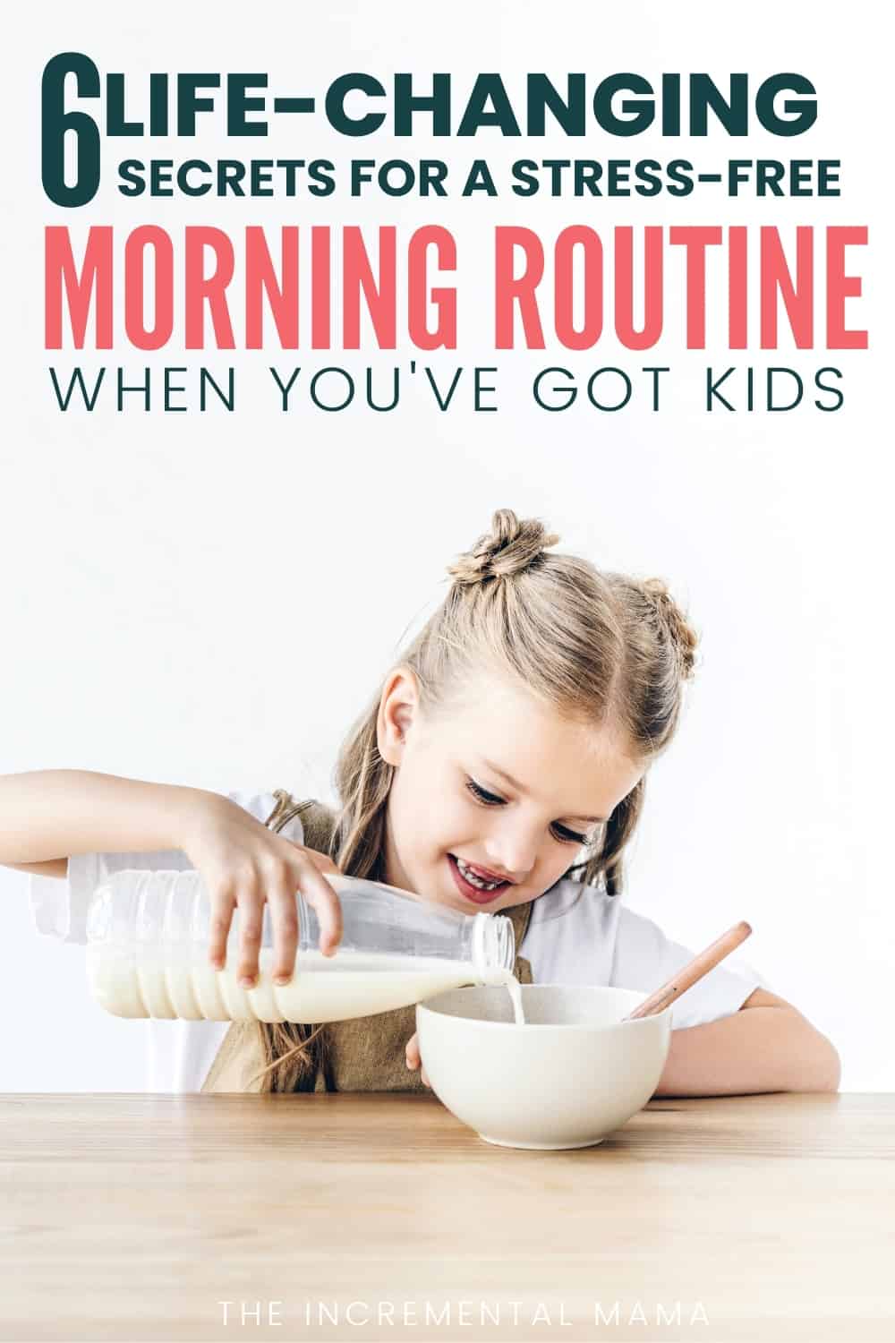 6 Secrets to a Calm Morning Routine With Kids - The Incremental Mama