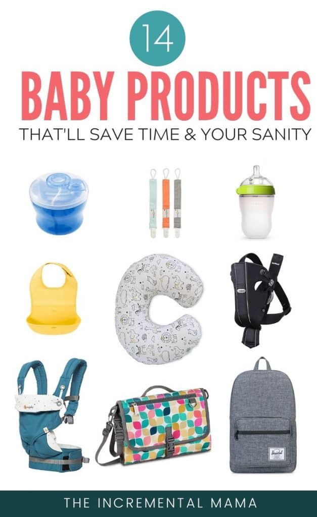 14 Baby Products That'll Save Time & Your Sanity - The Incremental Mama